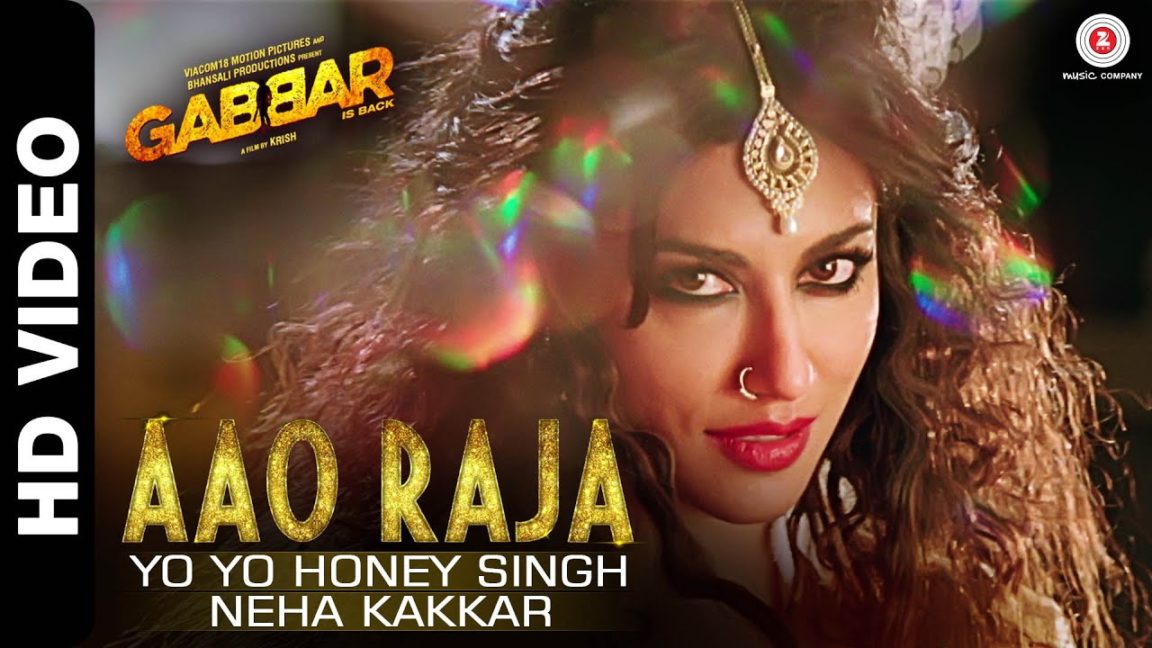 AAO RAJA LYRICS - Gabbar Is Back (2015) - Yo Yo Honey Singh, Neha ...