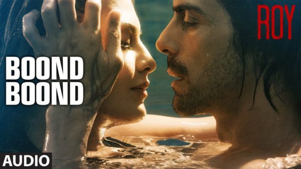 BOOND BOOND LYRICS - Roy (2015) - Ankit Tiwari | LyricsBogie
