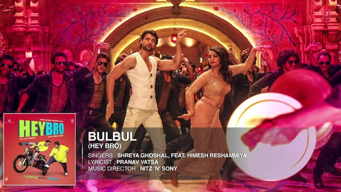 BULBUL LYRICS - Hey Bro (2015) - Himesh Reshammiya, Shreya Ghoshal ...