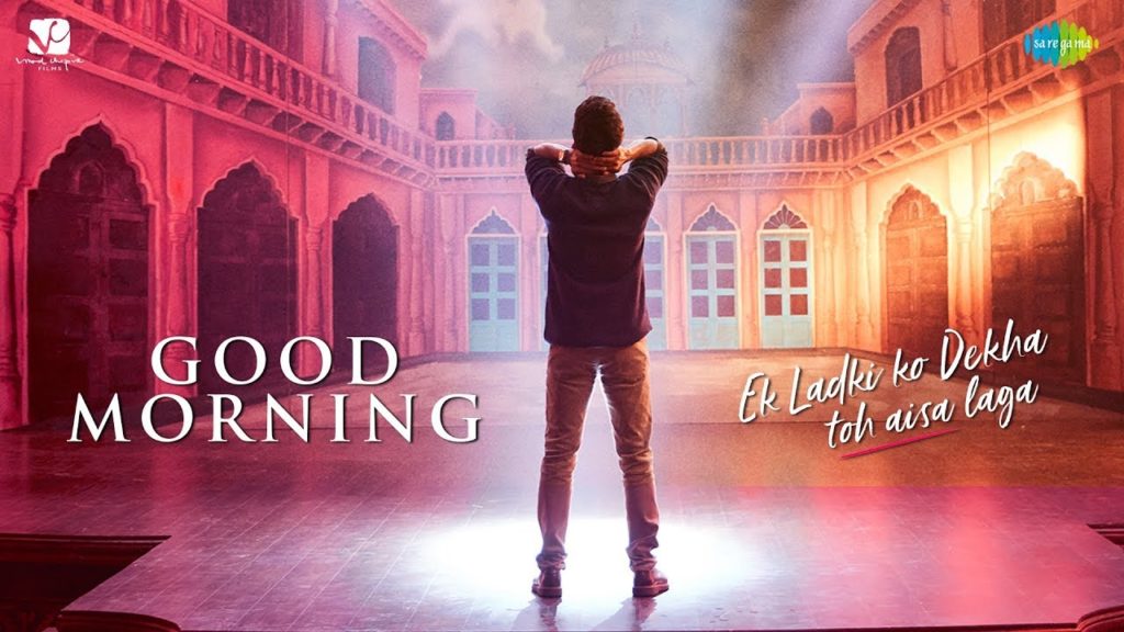 GOOD MORNING LYRICS - Ek Ladki Ko Dekha Toh Aisa Laga - Shannon Donald ...