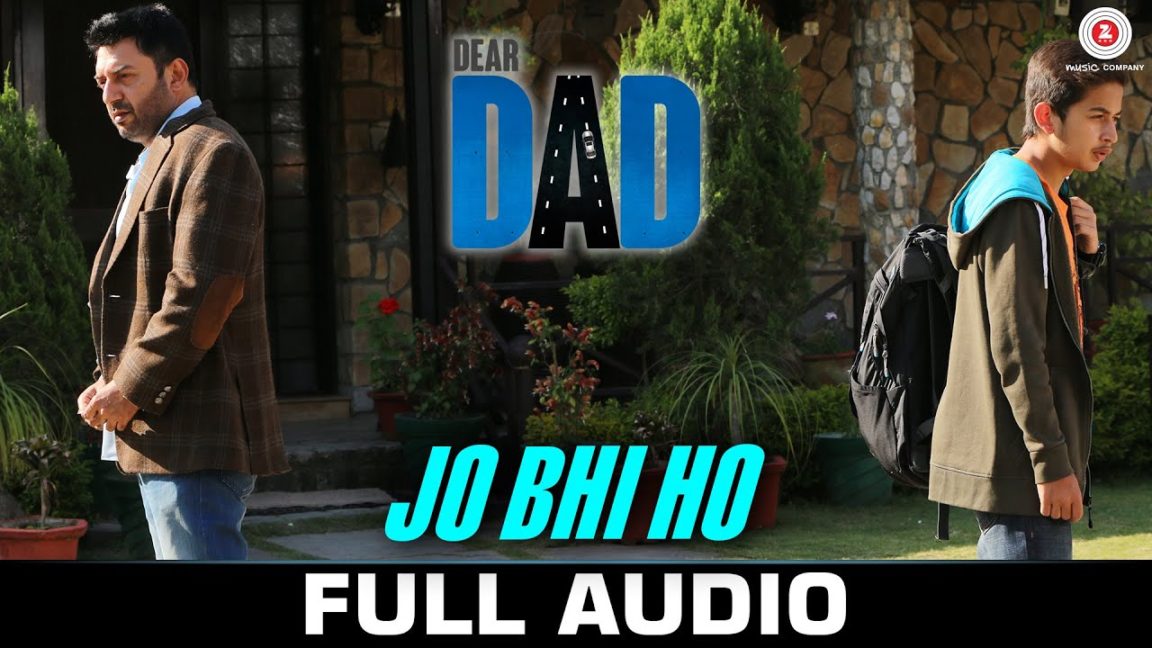 JO BHI HO LYRICS - Dear Dad - Raghav (Raghav - Arjun), Arjun (Raghav ...