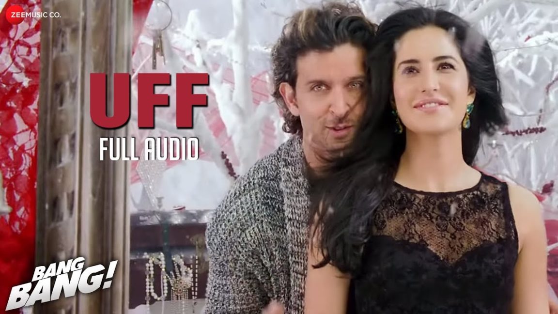 UFF LYRICS - Bang Bang (2014) - Benny Dayal, Harshdeep Kaur | LyricsBogie