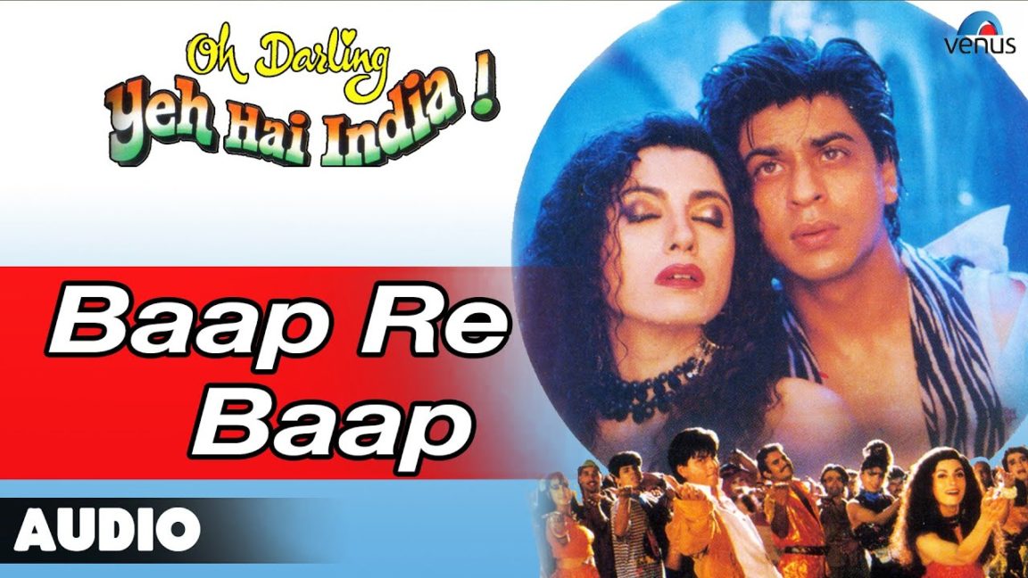 BAAP RE BAAP LYRICS - Oh Darling! Yeh Hai India! - Javed Jaffrey ...