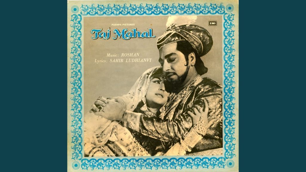 Taj Mahal Songs Lyrics & Videos [All Songs List]- LyricsBogie