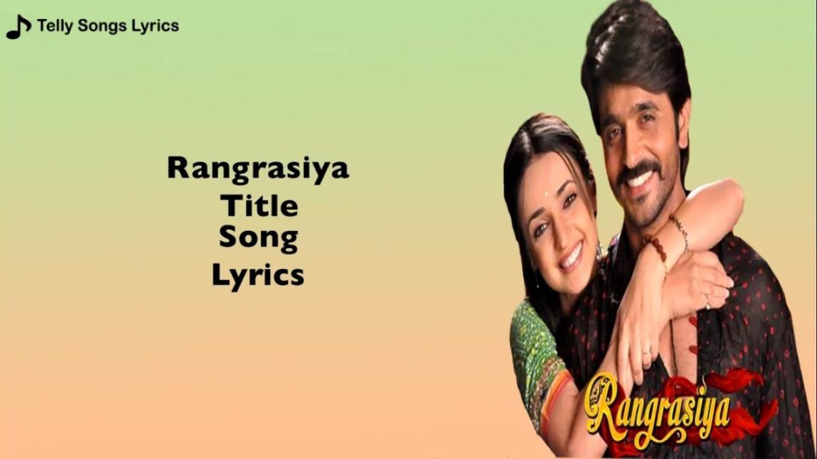 RANG RASIYA (TITLE) LYRICS - | LyricsBogie
