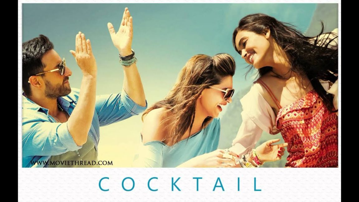 Cocktail (2012) Songs Lyrics & Videos [All Songs List]- LyricsBogie