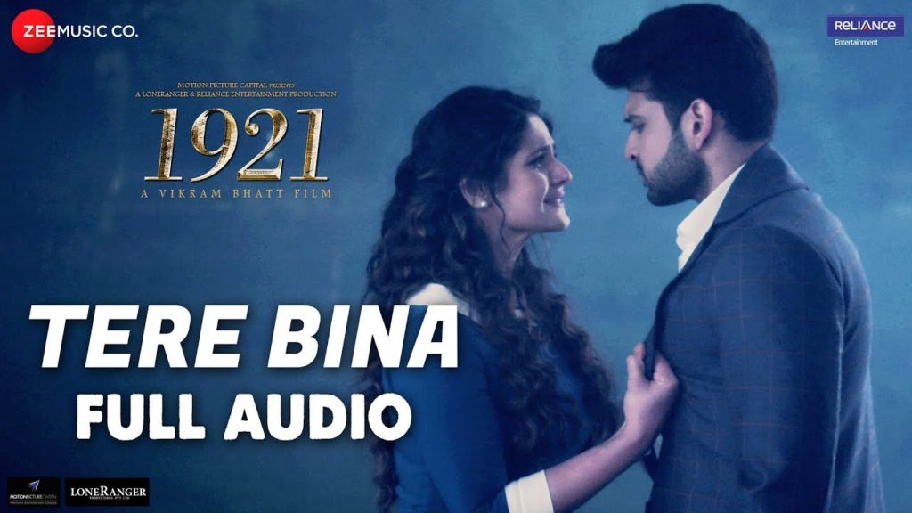 TERE BINA LYRICS तेरे बिना - 1921 - Aakanksha Sharma, Arijit Singh ...