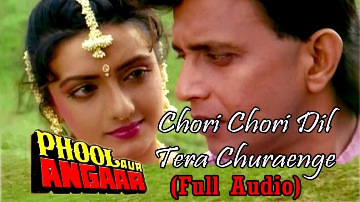 CHORI CHORI DIL TERA CHURAYENGE LYRICS चोरी चोरी दिल तेरा चुरायेंगे - Phool Aur Angaar - Kumar ...