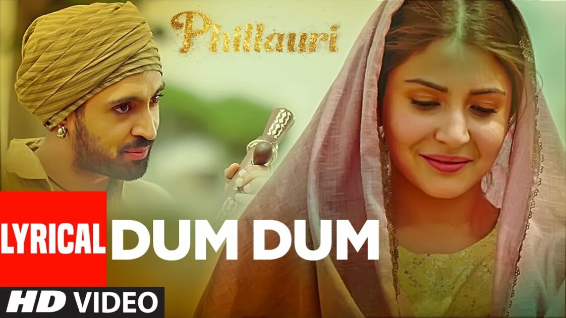 DUM DUM LYRICS दम दम - Phillauri - Romy, Shashika Mooruth, Vivek ...