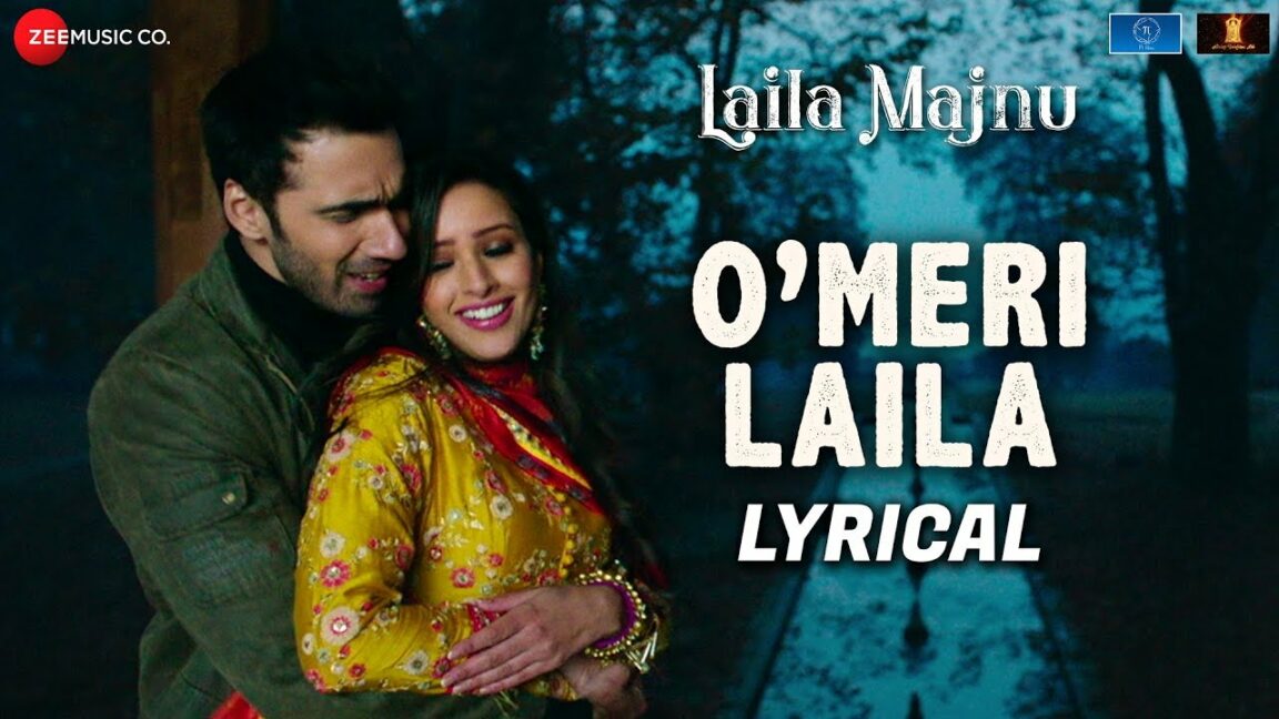 O MERI LAILA LYRICS ओ मेरी लैला - Laila Majnu - Atif Aslam, Jyotica ...