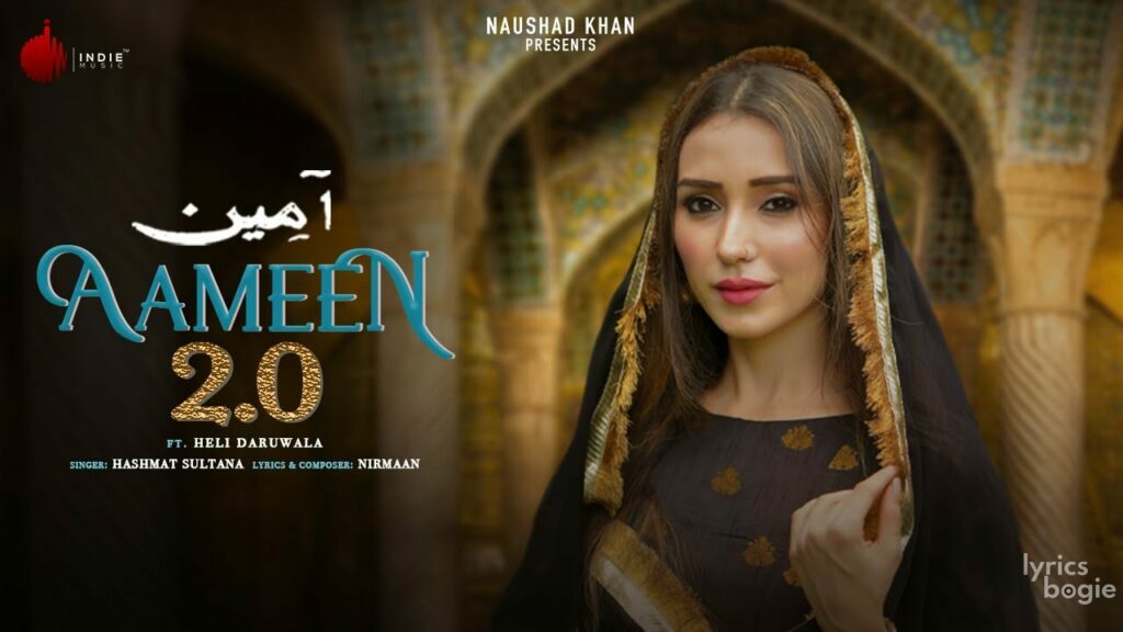 AAMEEN 2.0 LYRICS - Hashmat Sultana - Ft. Heli Daruwala, Karan Sehmbi ...