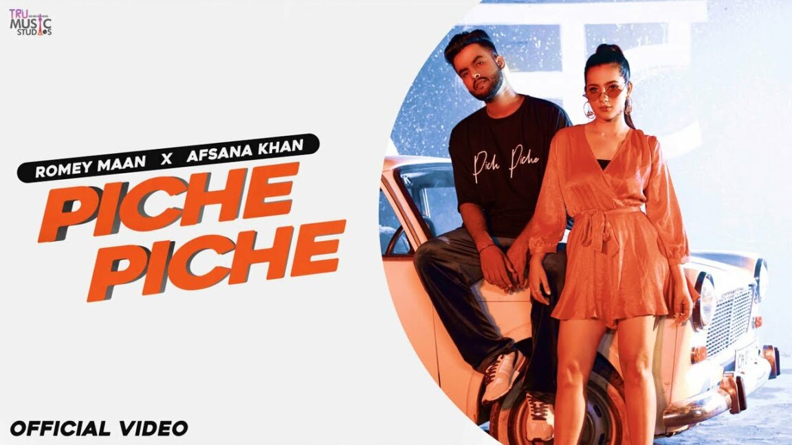 PICHE PICHE LYRICS - Romey Maan, Afsana Khan - Ft. Sonia Verma ...