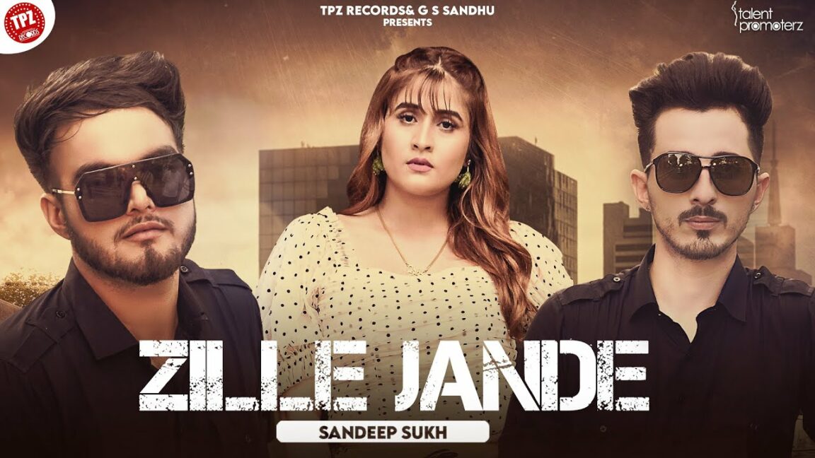 ZILLE JANDE LYRICS - Sandeep-Sukh - Ft. Oshi Singh | LyricsBogie