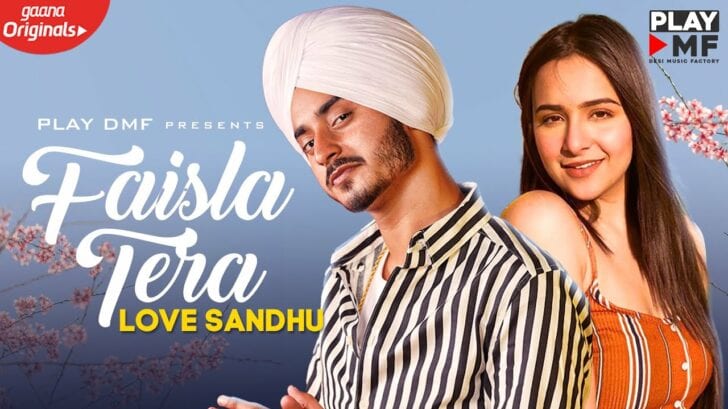 FAISLA TERA LYRICS - Love Sandhu - Ft. Love Sandhu, Sruishty Mann ...