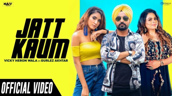JATT KAUM LYRICS - Vicky Heron Wala, Gurlej Akhtar - Ft. Akaisha ...