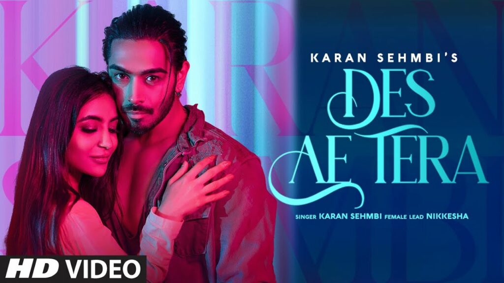 DES AE TERA LYRICS - Karan Sehmbi - Ft. Nikkesha | LyricsBogie