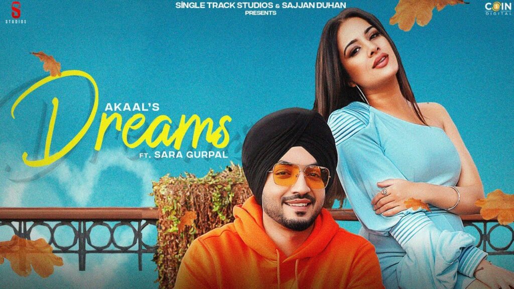 DREAMS LYRICS - Akaal - Ft. Sara Gurpal | LyricsBogie