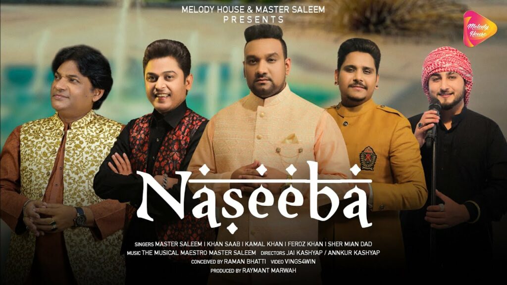 NASEEBA LYRICS - Master Saleem, Khan Saab, Kamal Khan, Feroz Khan, Sher ...