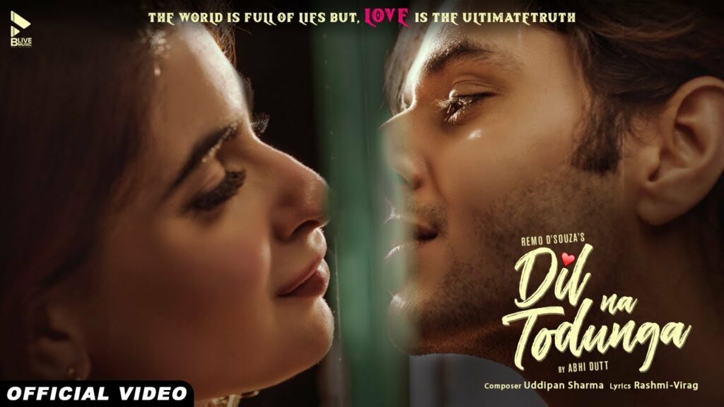 DIL NA TODUNGA LYRICS दिल ना तोड़ूँगा - Abhi Dutt - Ft. Sidharth Gupta ...