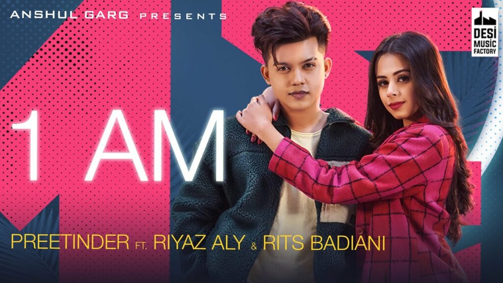 1 AM LYRICS - Preetinder - Ft. Riyaz Aly, Rits Badiani | LyricsBogie