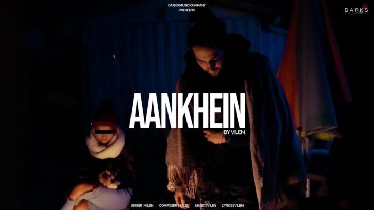 AANKHEIN LYRICS आँखें - Vilen | LyricsBogie
