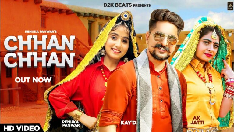CHHAN CHHAN LYRICS - Renuka Panwar - Ft. Kay D, Ak Jatti | LyricsBogie