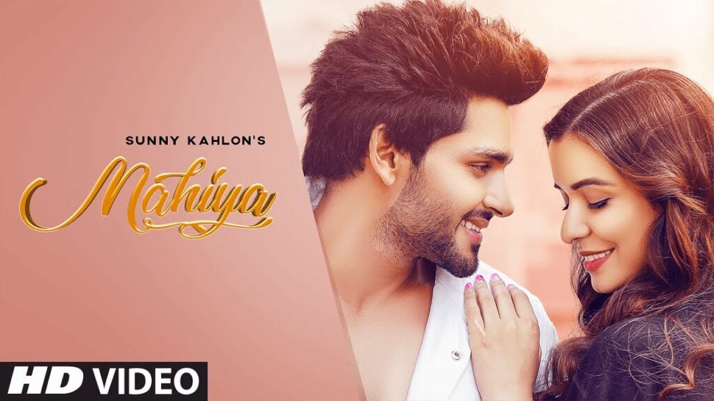 MAHIYA LYRICS - Sunny Kahlon - Ft. Chitranshi Dhyani | LyricsBogie