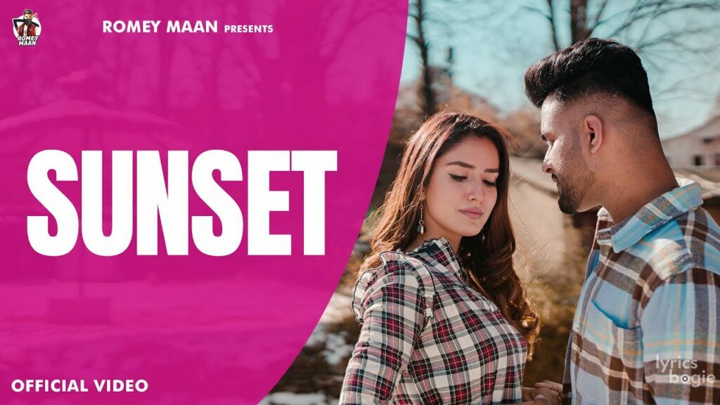 SUNSET LYRICS - Romey Maan - Ft. Akaisha Vats | LyricsBogie