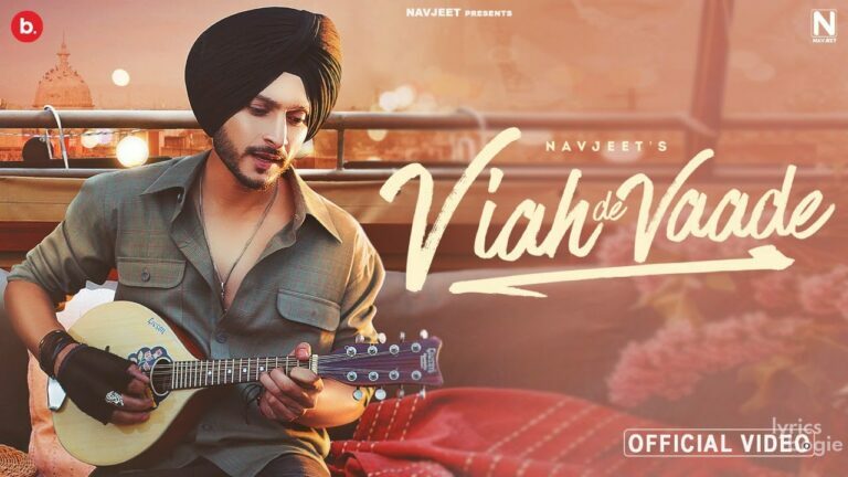 VIAH DE VAADE LYRICS - Navjeet - Ft. Rumman Ahmed | LyricsBogie