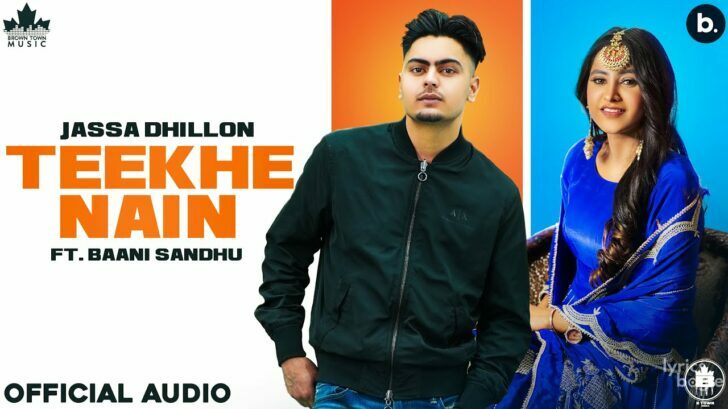 TEEKHE NAIN LYRICS तीखे नैन - Jassa Dhillon, Baani Sandhu - Above All ...