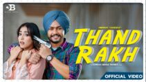 THAND RAKH LYRICS - Himmat Sandhu - Ft. Nikeet Dhillon | LyricsBogie