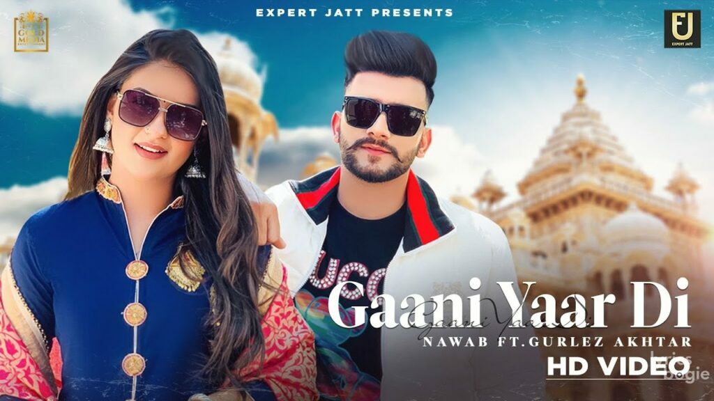 GAANI YAAR DI LYRICS - Nawab, Gurlej Akhtar - Ft. Pranjal Dahiya ...