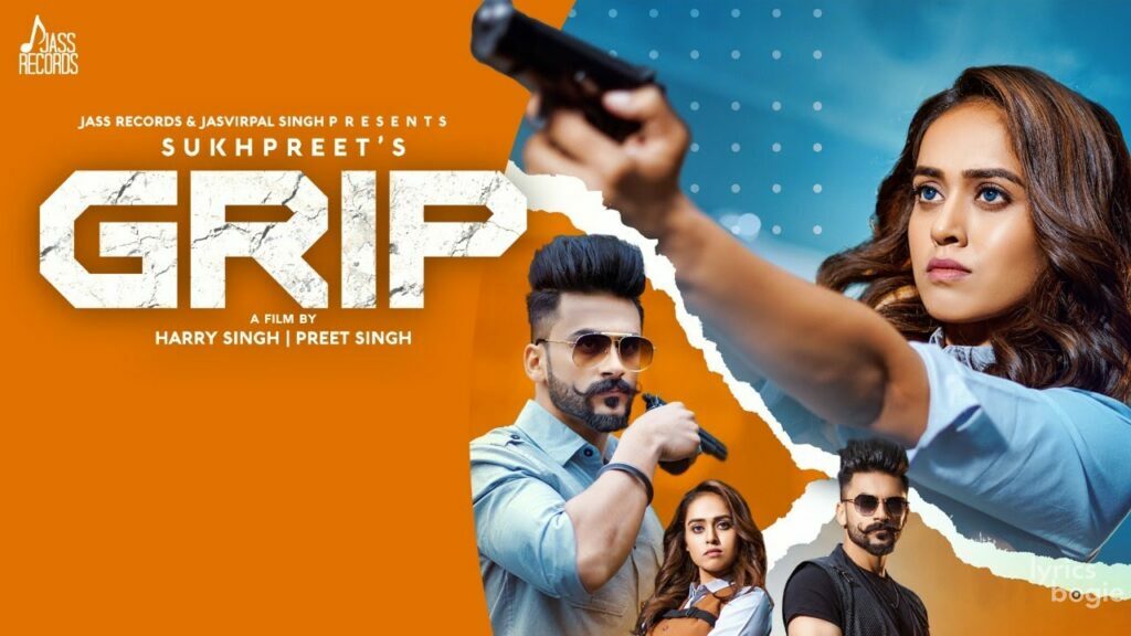GRIP LYRICS - Sukhpreet Kaur, Gurneet Dosanjh | LyricsBogie