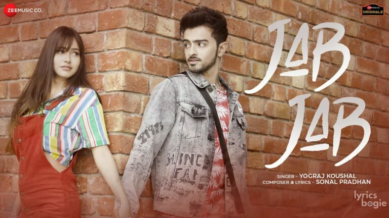 JAB JAB LYRICS जब जब - Yograj Koushal - Ft. Rumman Shahrukh, Sanket ...