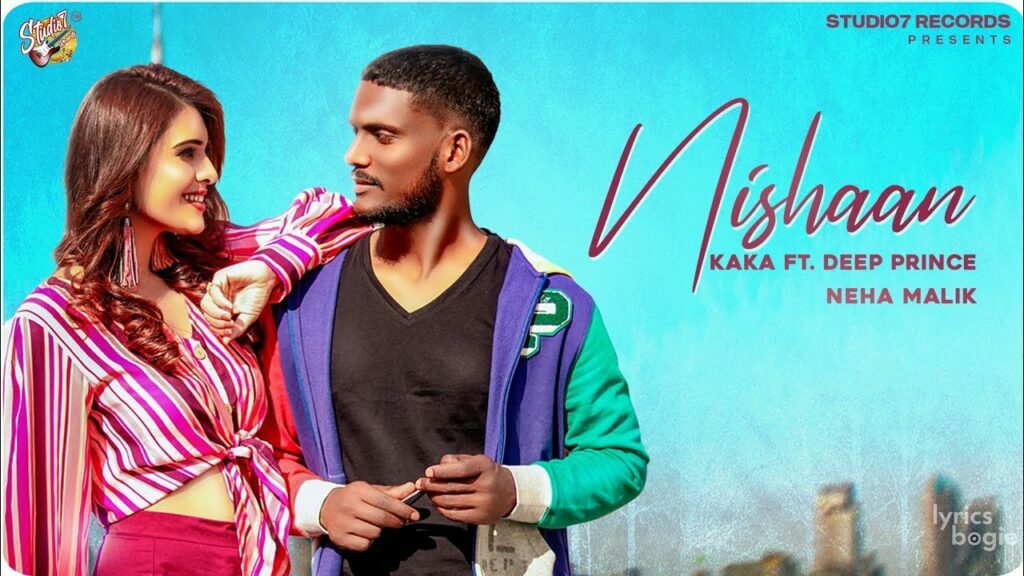 NISHAAN LYRICS - Kaka, Deep Prince - Ft. Neha Malik | LyricsBogie