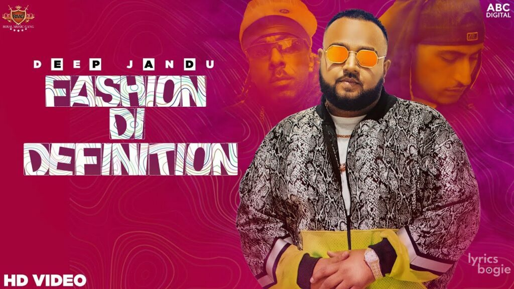 FASHION DI DEFINITION LYRICS - Deep Jandu, Shortie Phantom Aka ...