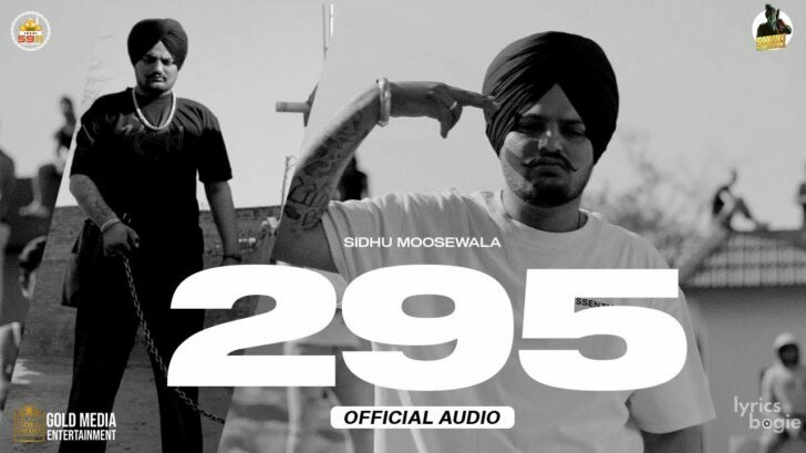 295 LYRICS - Sidhu Moose Wala - Moosetape | LyricsBogie