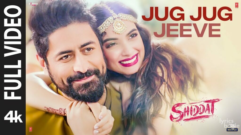 JUG JUG JEEVE LYRICS जुग जुग जीवे - Shiddat - Sachet Tandon, Parampara ...
