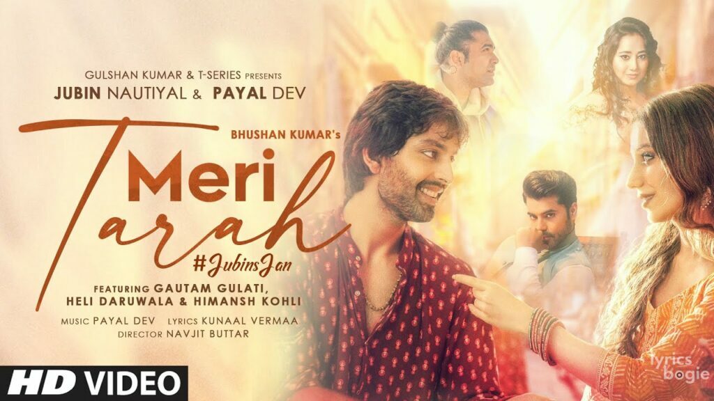 MERI TARAH LYRICS मेरी तरह - Jubin Nautiyal, Payal Dev - Ft. Gautam ...