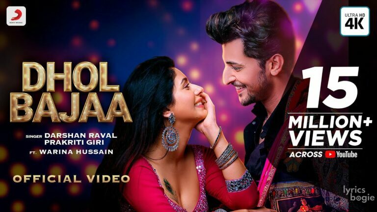 DHOL BAJAA LYRICS ढोल बजा - Darshan Raval, Prakriti Giri - Ft. Darshan ...