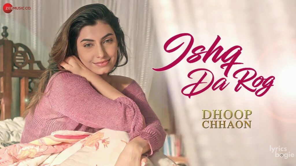ISHQ DA ROG LYRICS इश्क दा रोग - Dhoop Chhaon - Javed Ali, Anweshaa ...