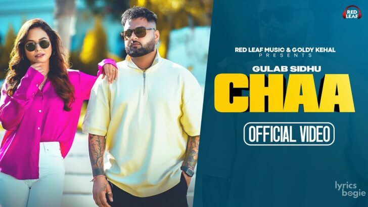 CHAA LYRICS - Gulab Sidhu - Ft. Pooja Singh Rajput | LyricsBogie