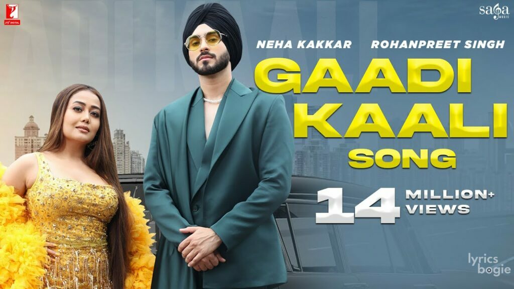 GAADI KAALI LYRICS - Neha Kakkar, Rohanpreet Singh | LyricsBogie