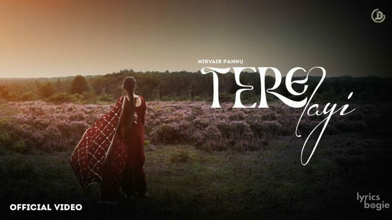 TERE LAYI LYRICS - Nirvair Pannu | LyricsBogie