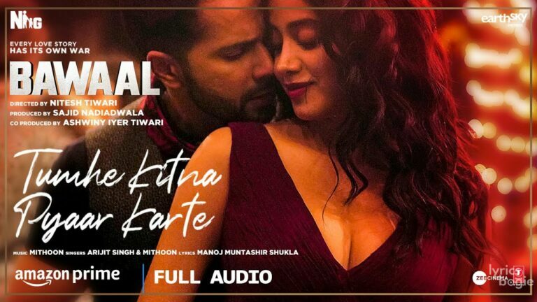 TUMHE KITNA PYAAR KARTE LYRICS - Bawaal - Arijit Singh, Mithoon ... TUMHE KITNA PYAAR KARTE LYRICS - Bawaal - Arijit Singh, Mithoon ...