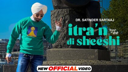 ITRA’N DI SHEESHI LYRICS - Satinder Sartaaj - Musafir | LyricsBogie