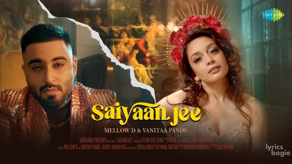 SAIYAAN JEE LYRICS - Mellow D, Vanitaa Pande | LyricsBogie