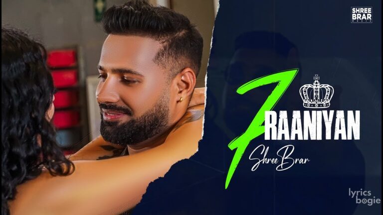7 RANIYA (TITLE TRACK) LYRICS - Shree Brar - 7 Raniyan | LyricsBogie