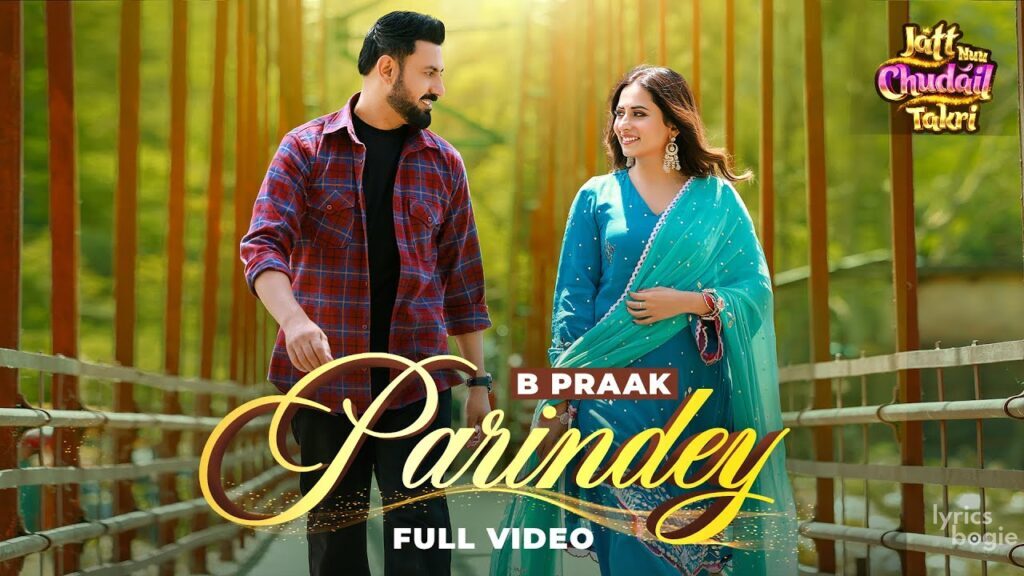 PARINDEY LYRICS - Jatt Nuu Chudail Takri - B Praak | LyricsBogie