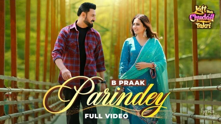 PARINDEY LYRICS - Jatt Nuu Chudail Takri - B Praak | LyricsBogie